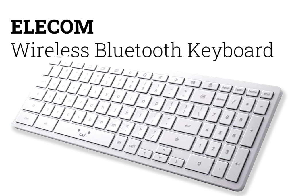 ELECOM Wireless Bluetooth Keyboard Review - Daily EDGE
